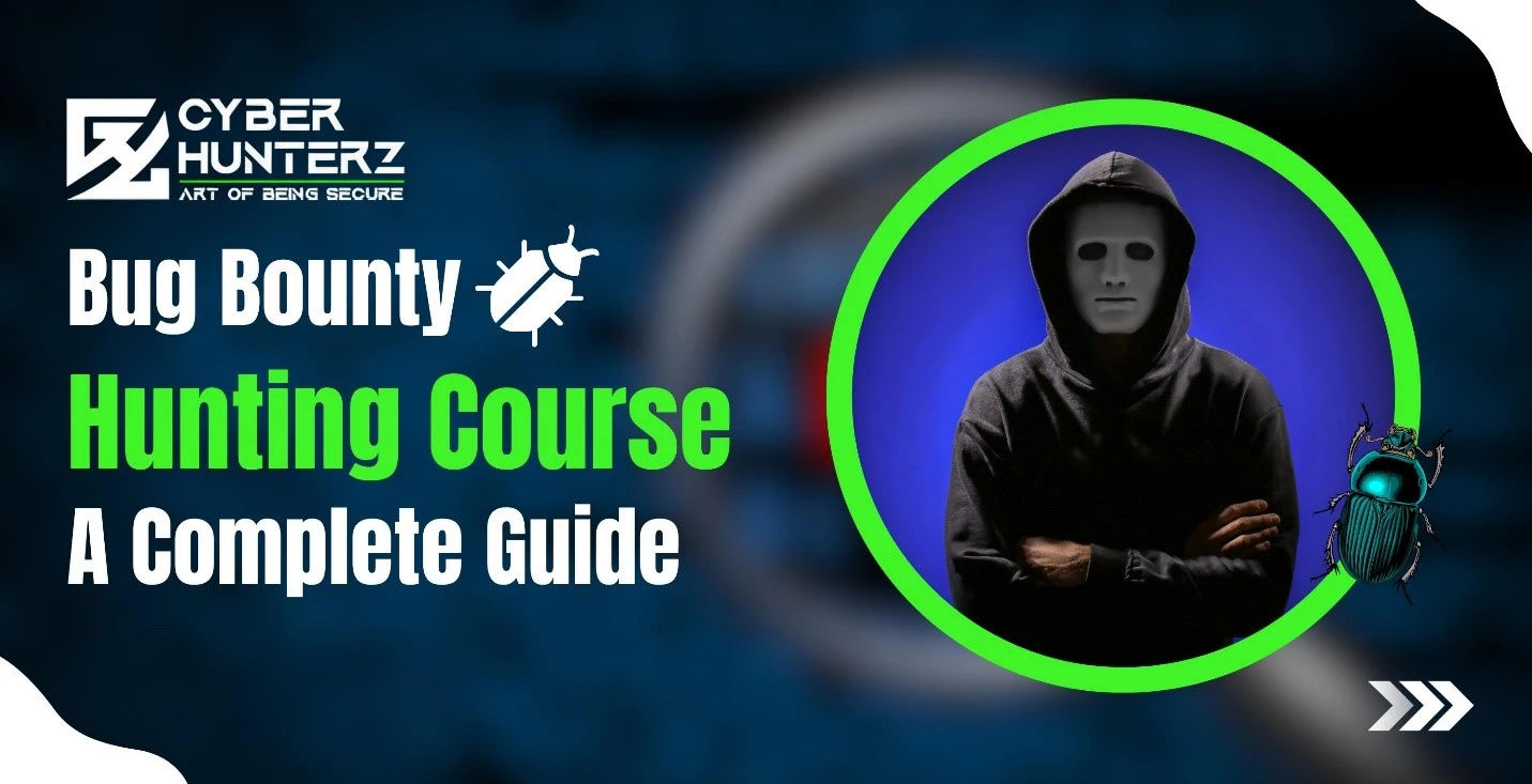 Bug Bounty Hunting Course 2025: A Complete Guide